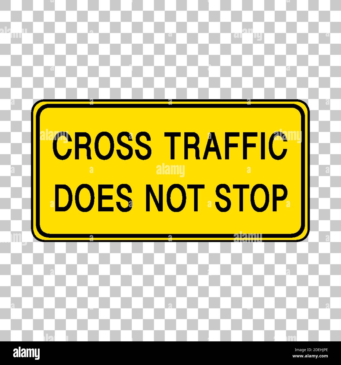 Cross traffic does not stop sign isolated on transparent background ...