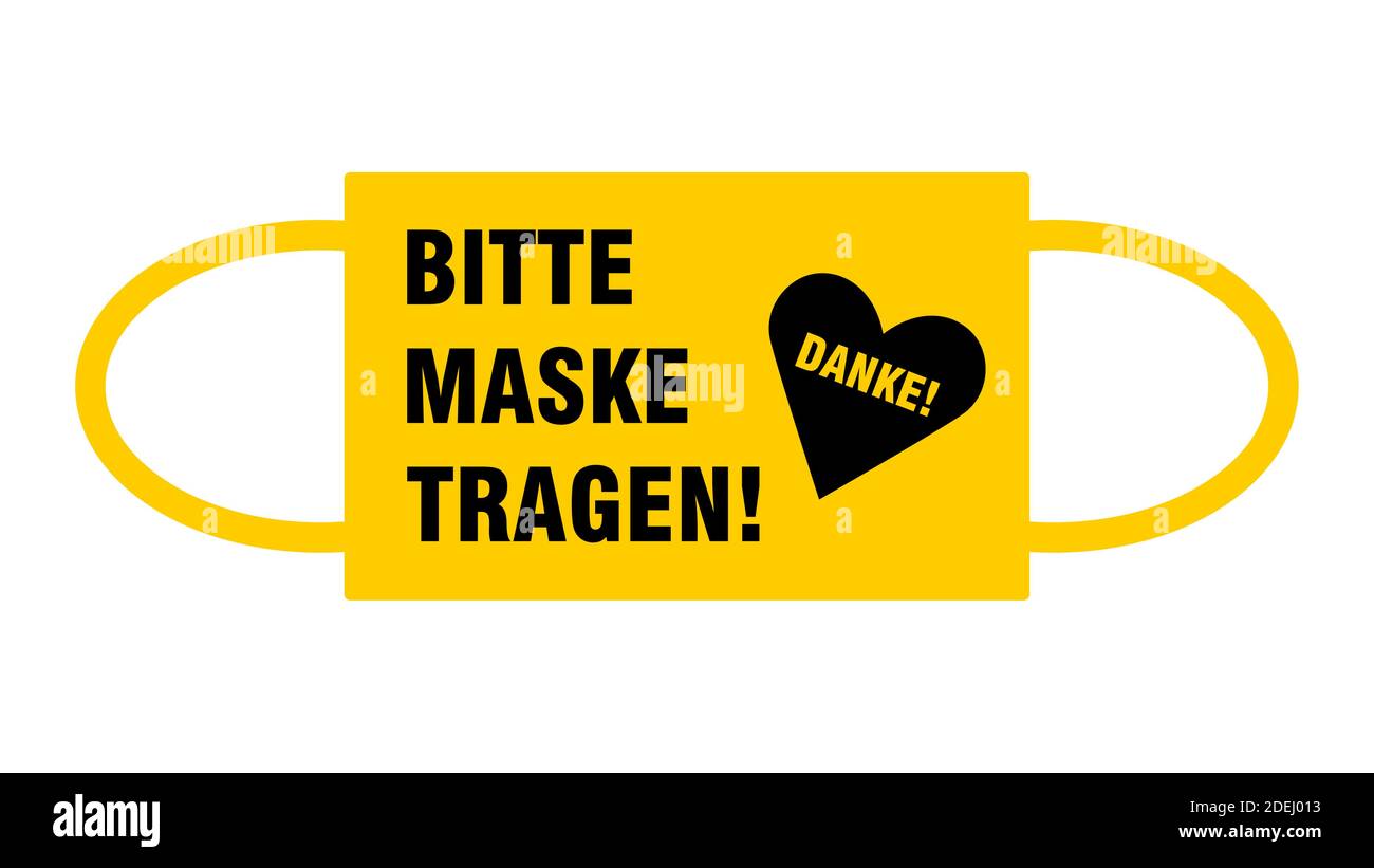 Bitte Maske Tragen Danke ("Please Wear a Mask Thank You" in German ...