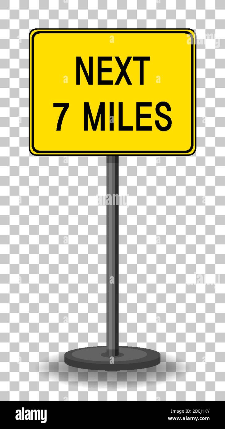 Next 7 miles sign isolated on transparent background illustration Stock ...