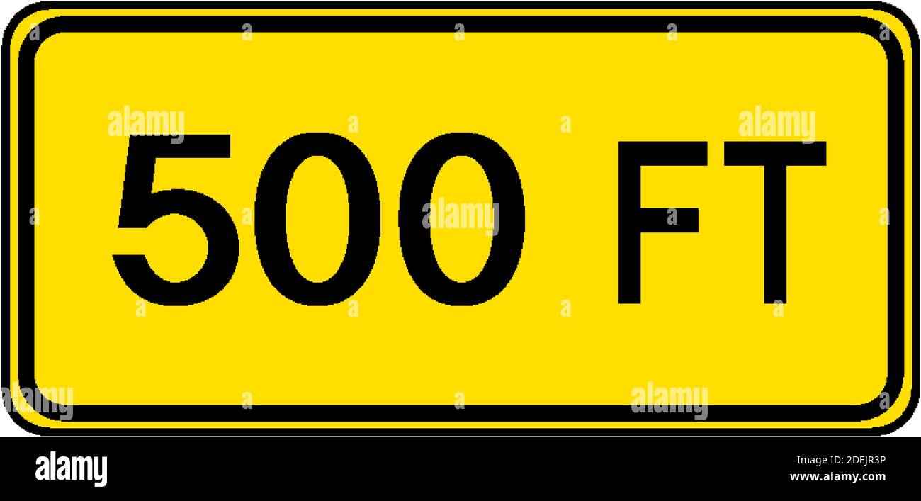 500 FT yellow sign on white background illustration Stock Vector Image ...