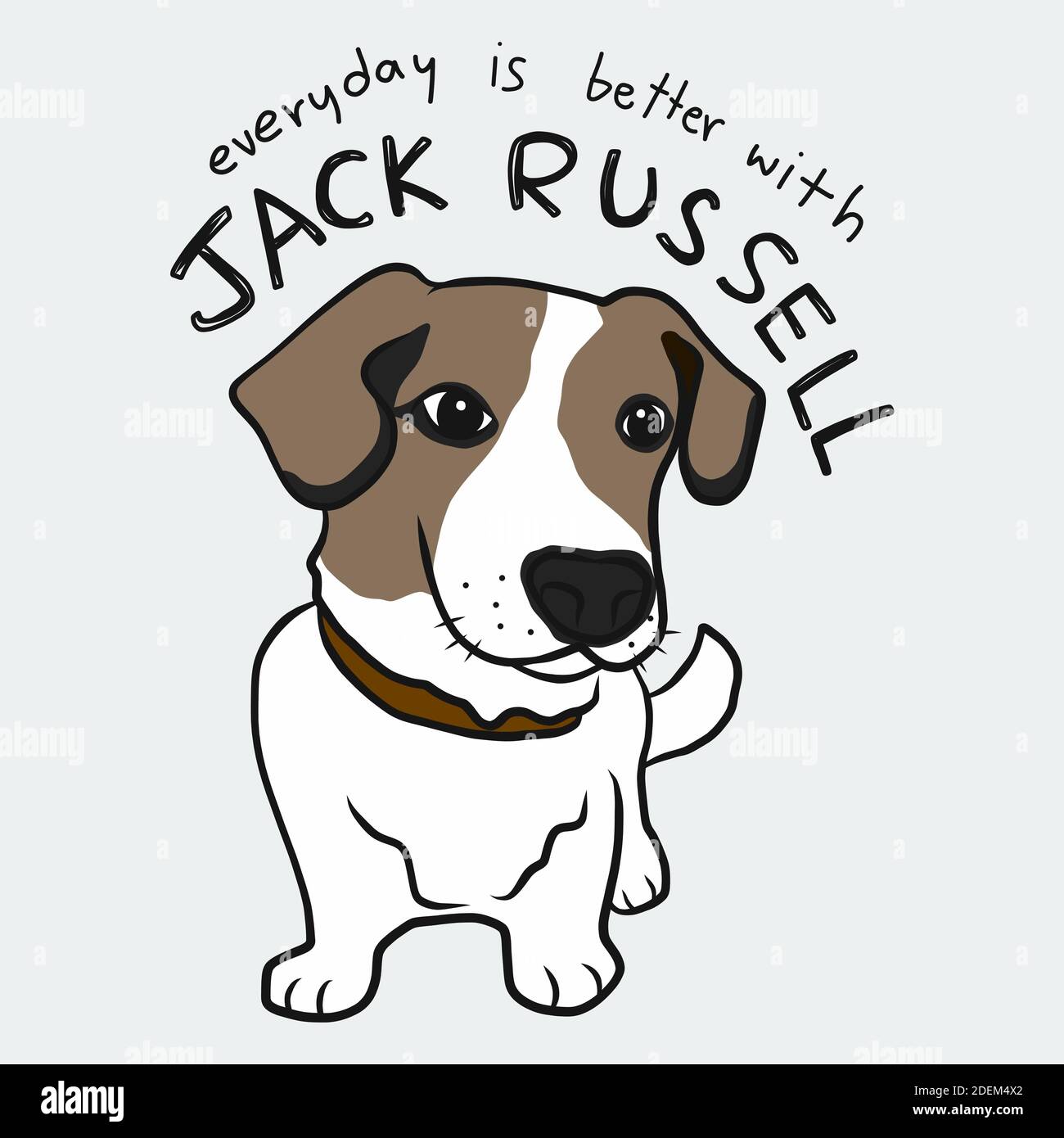 Everyday is better with Jack Russell cartoon vector illustration Stock ...