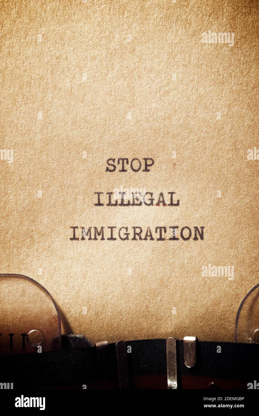 Stop illegal immigration phrase written with a typewriter Stock Photo ...