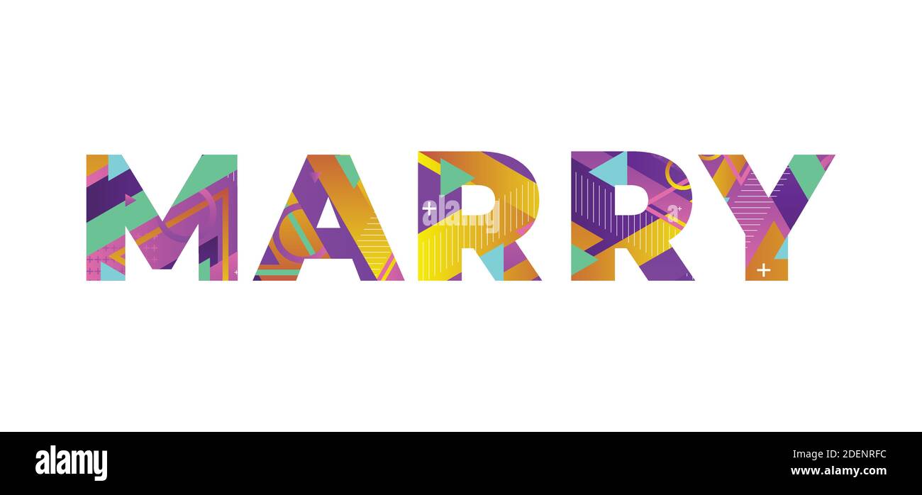 The word MARRY concept written in colorful retro shapes and colors ...
