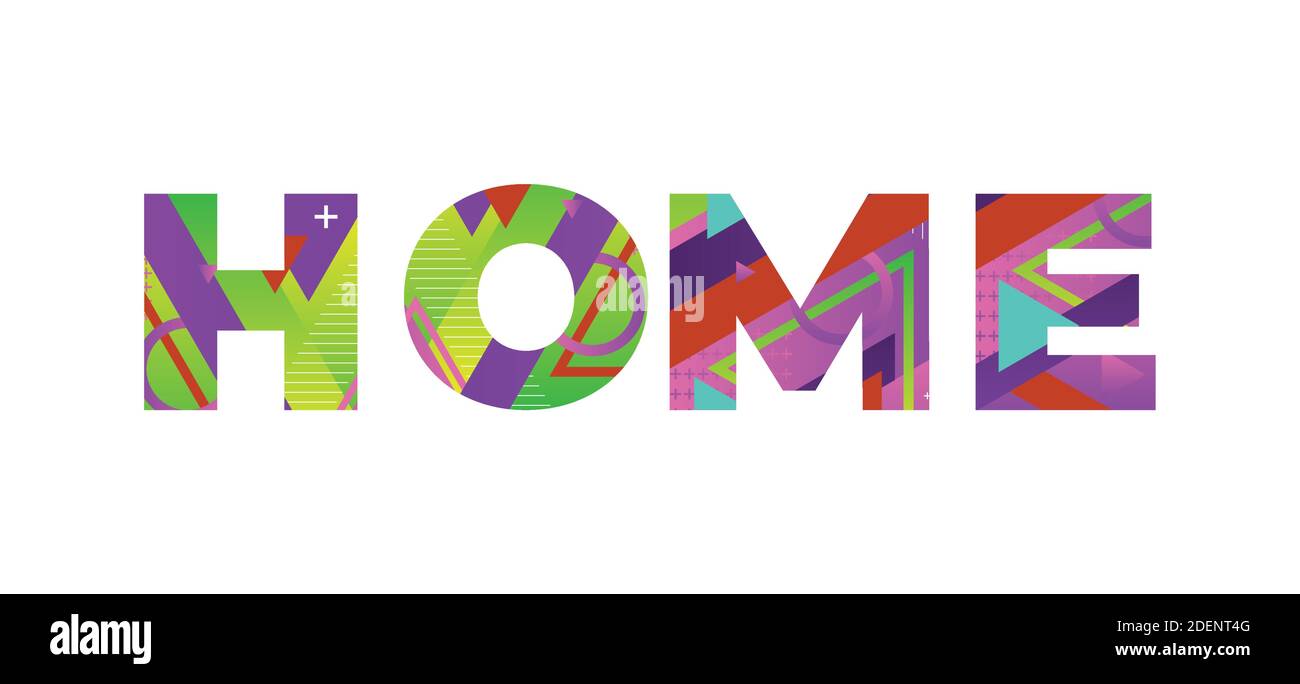 The word HOME concept written in colorful retro shapes and colors ...