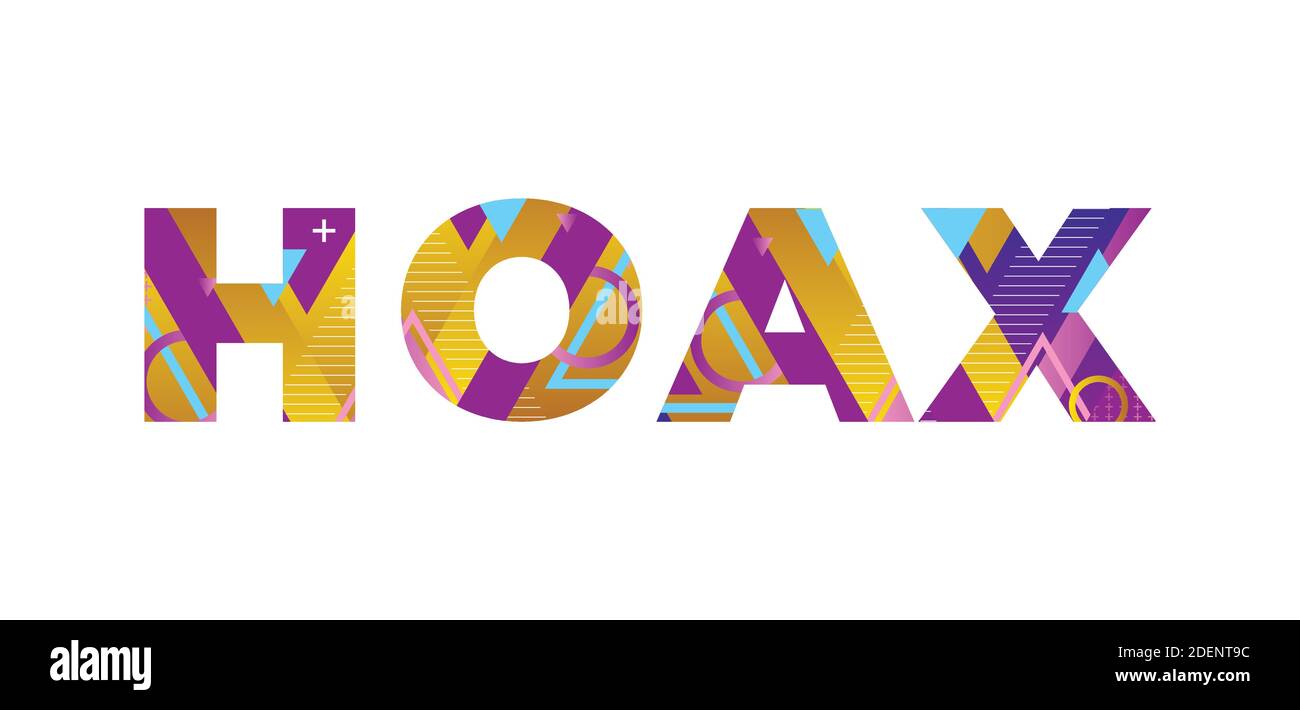 The word HOAX concept written in colorful retro shapes and colors ...