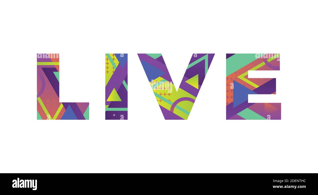 The word LIVE concept written in colorful retro shapes and colors ...