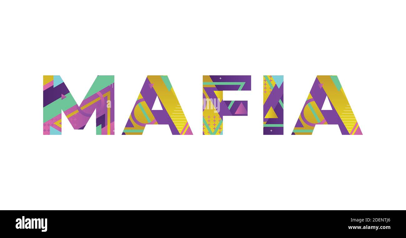 The word MAFIA concept written in colorful retro shapes and colors ...