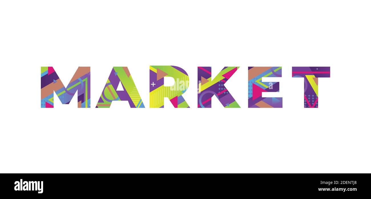 The word MARKET concept written in colorful retro shapes and colors ...