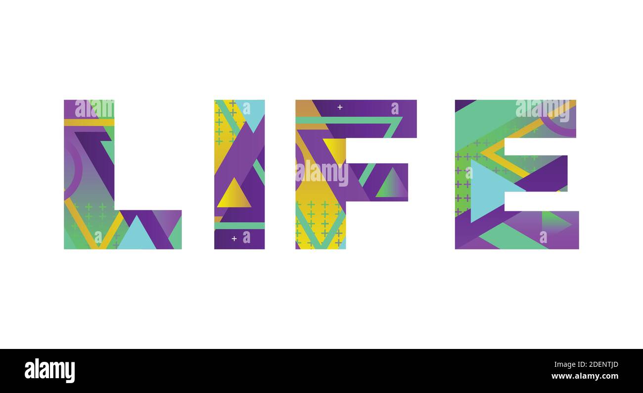 The word LIFE concept written in colorful retro shapes and colors ...