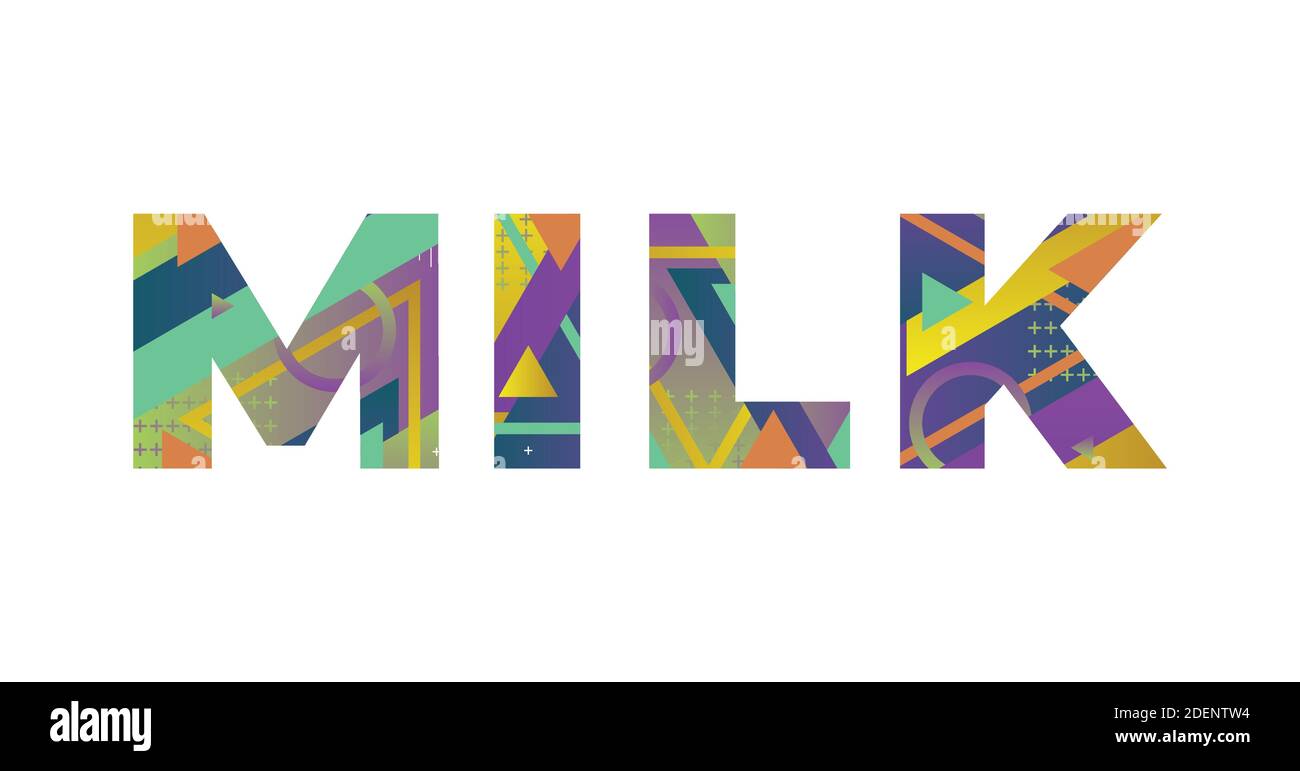 The word MILK concept written in colorful retro shapes and colors ...