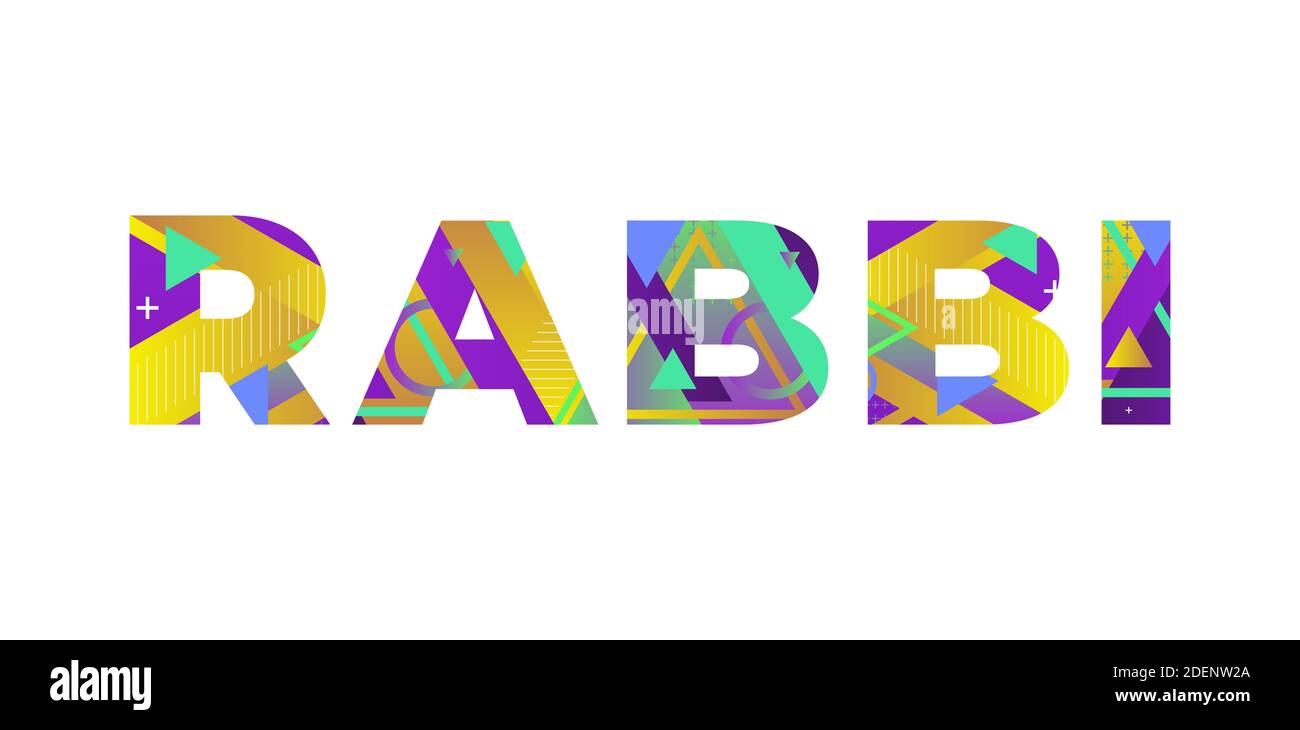 The word RABBI concept written in colorful retro shapes and colors ...