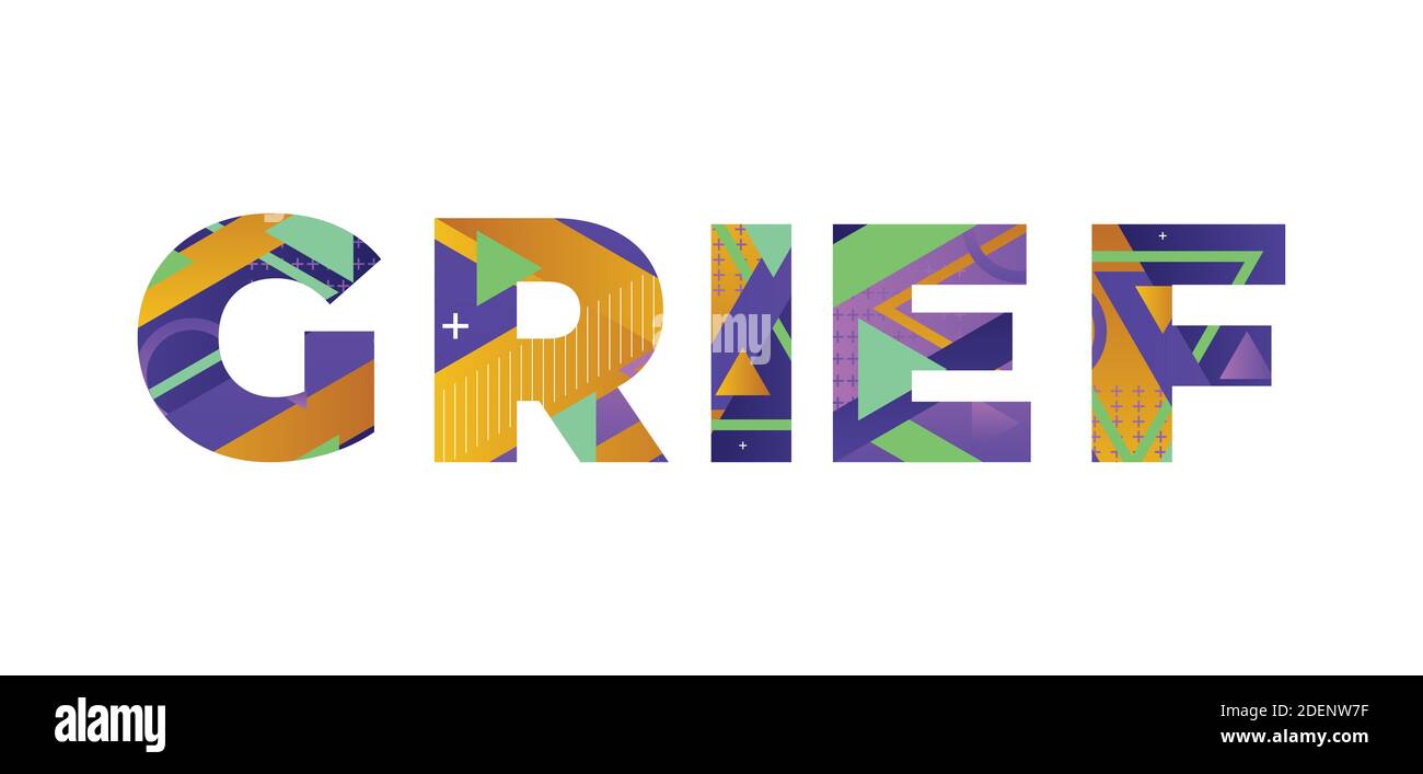 The word GRIEF concept written in colorful retro shapes and colors ...