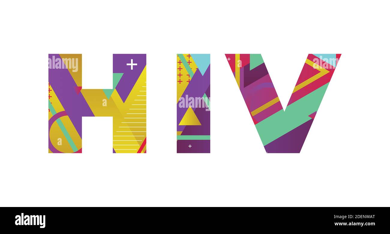 The word HIV concept written in colorful retro shapes and colors ...