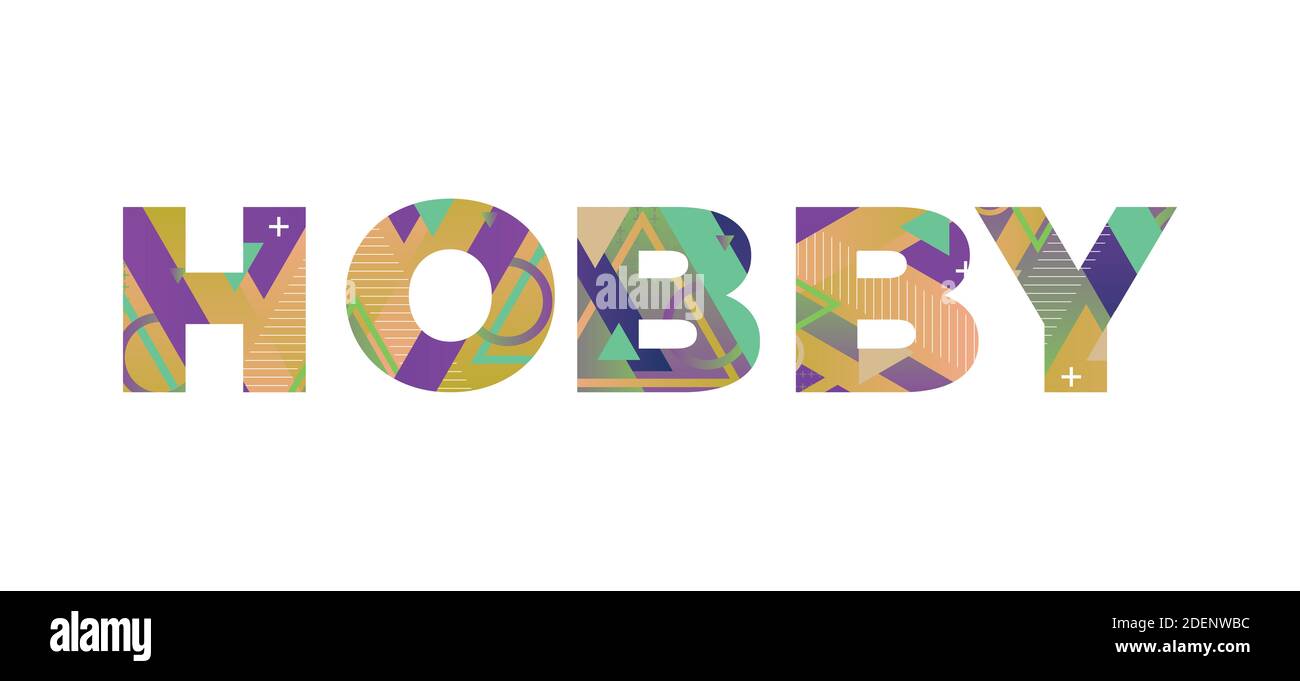 The word HOBBY concept written in colorful retro shapes and colors ...