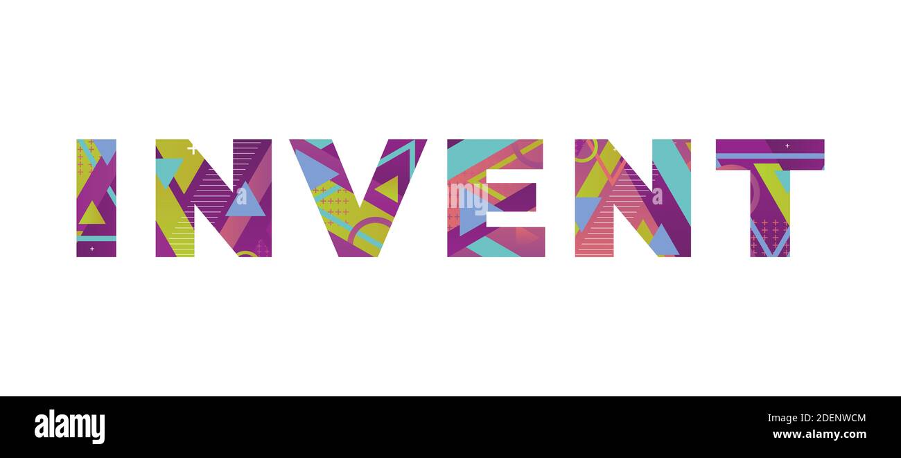 The word INVENT concept written in colorful retro shapes and colors ...