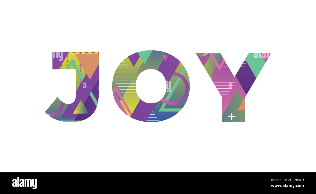 The word JOY concept written in colorful retro shapes and colors ...