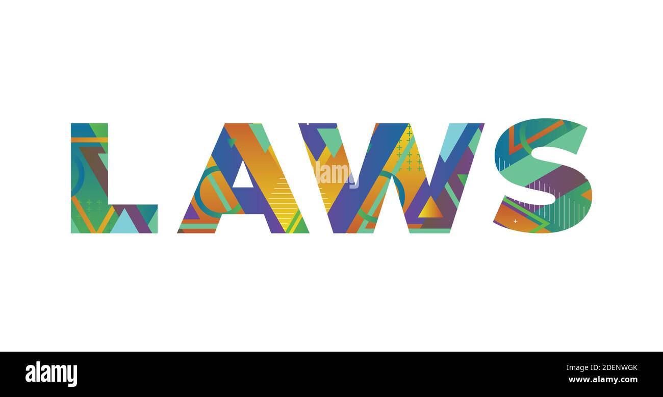 The word LAWS concept written in colorful retro shapes and colors ...