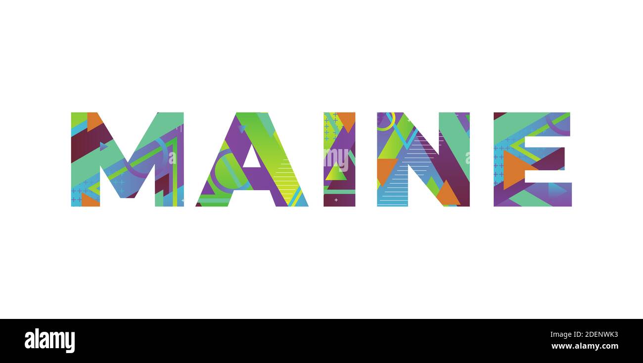 The word MAINE concept written in colorful retro shapes and colors ...