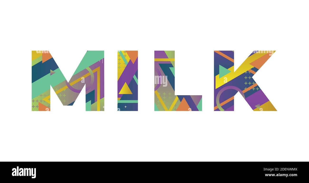 The word MILK concept written in colorful retro shapes and colors ...