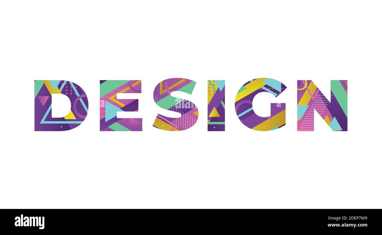 The word DESIGN concept written in colorful retro shapes and colors ...