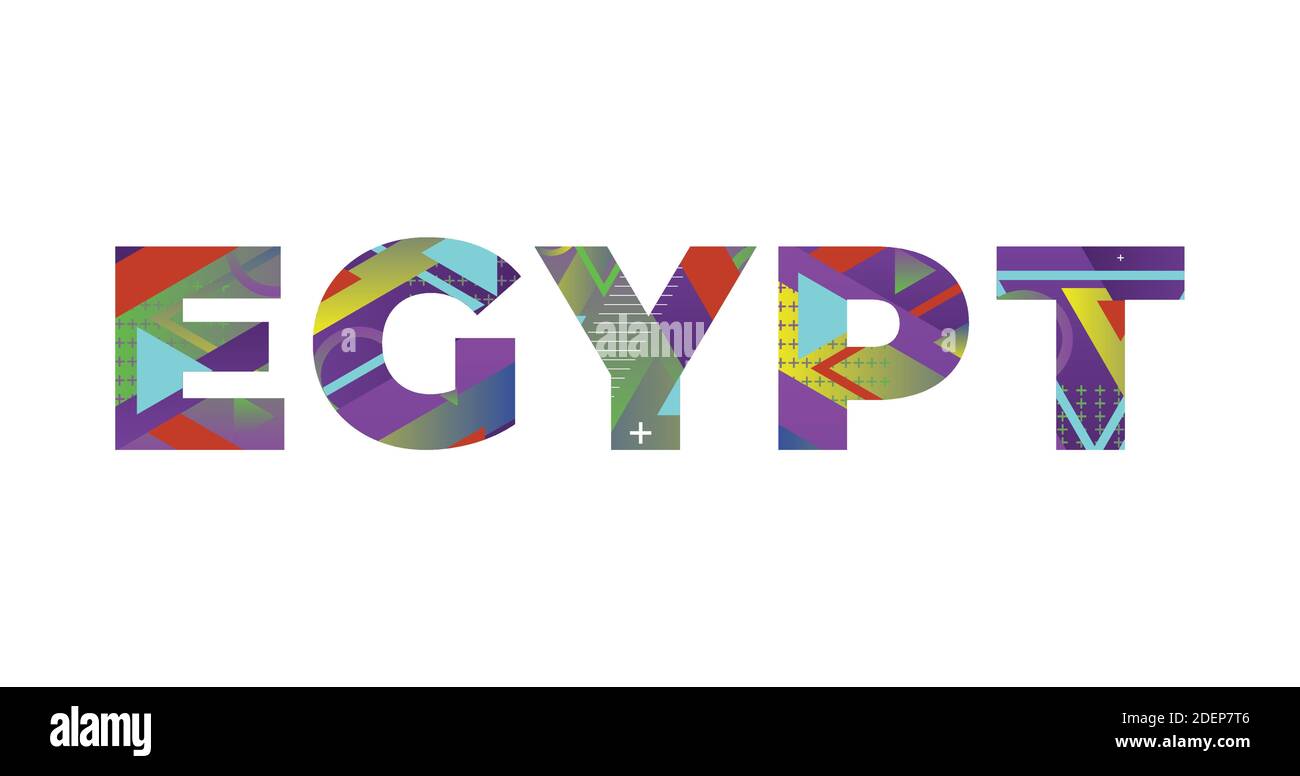 The Word Egypt Concept Written In Colorful Retro Shapes And Colors Illustration Stock Vector