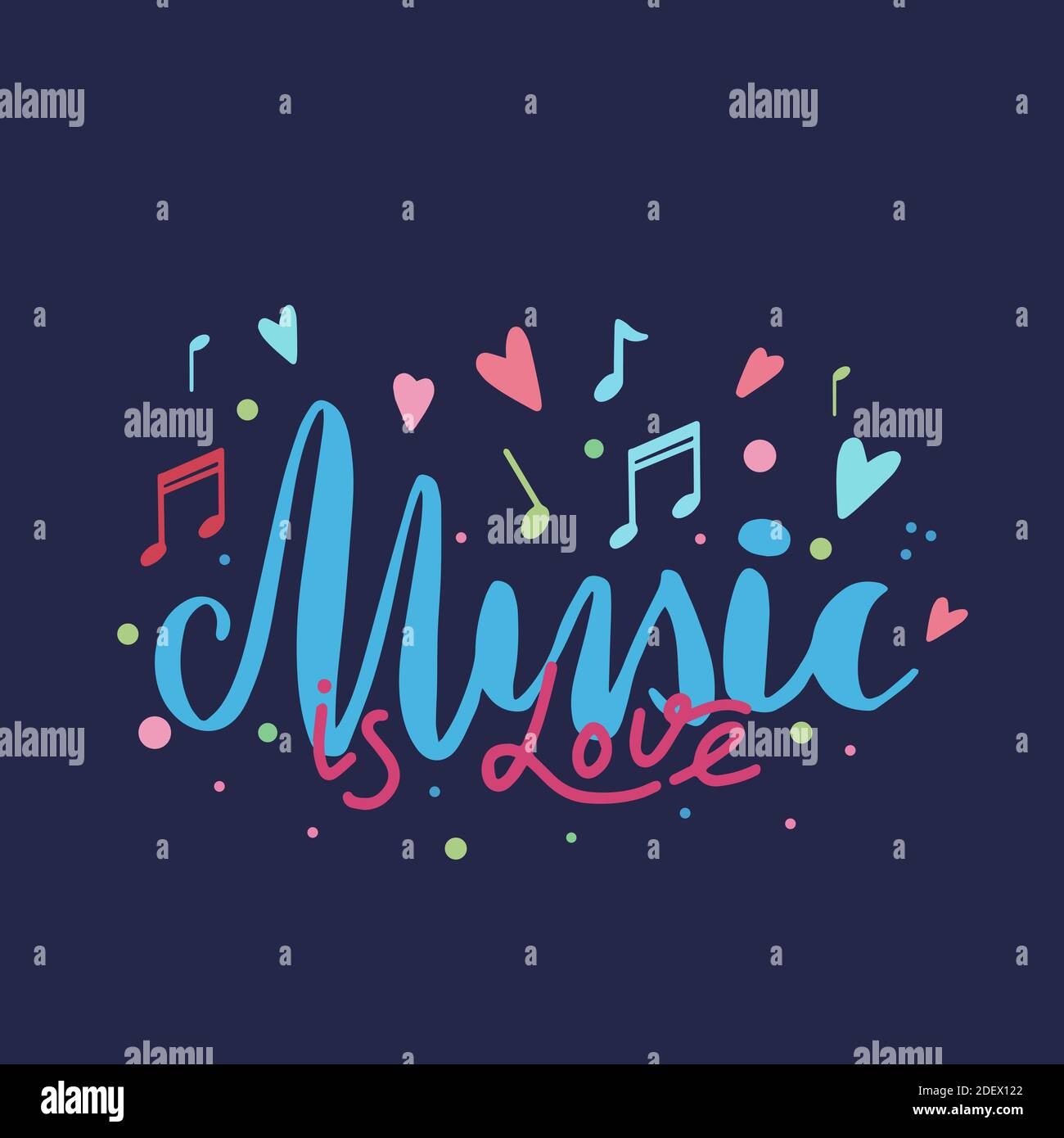Music is love. Original lettering with hearts and musical notes on dark ...