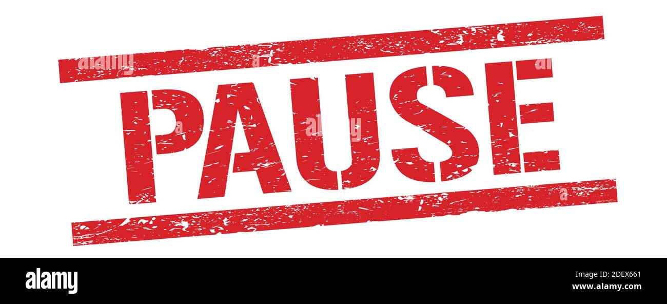 PAUSE text on red grungy rectangle stamp sign Stock Photo - Alamy