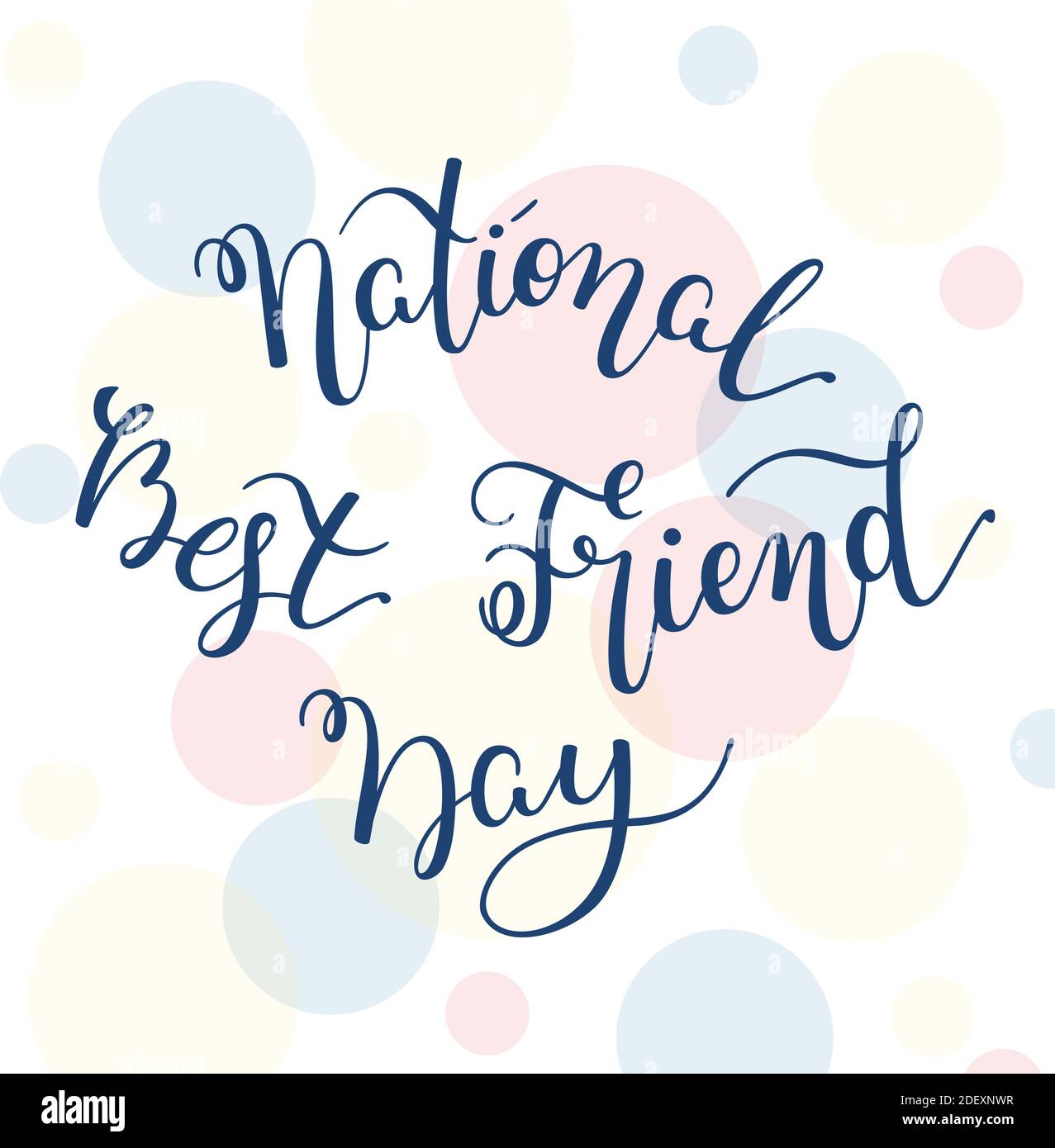 Hand lettering National Best Friend Day. Template for card, poster ...