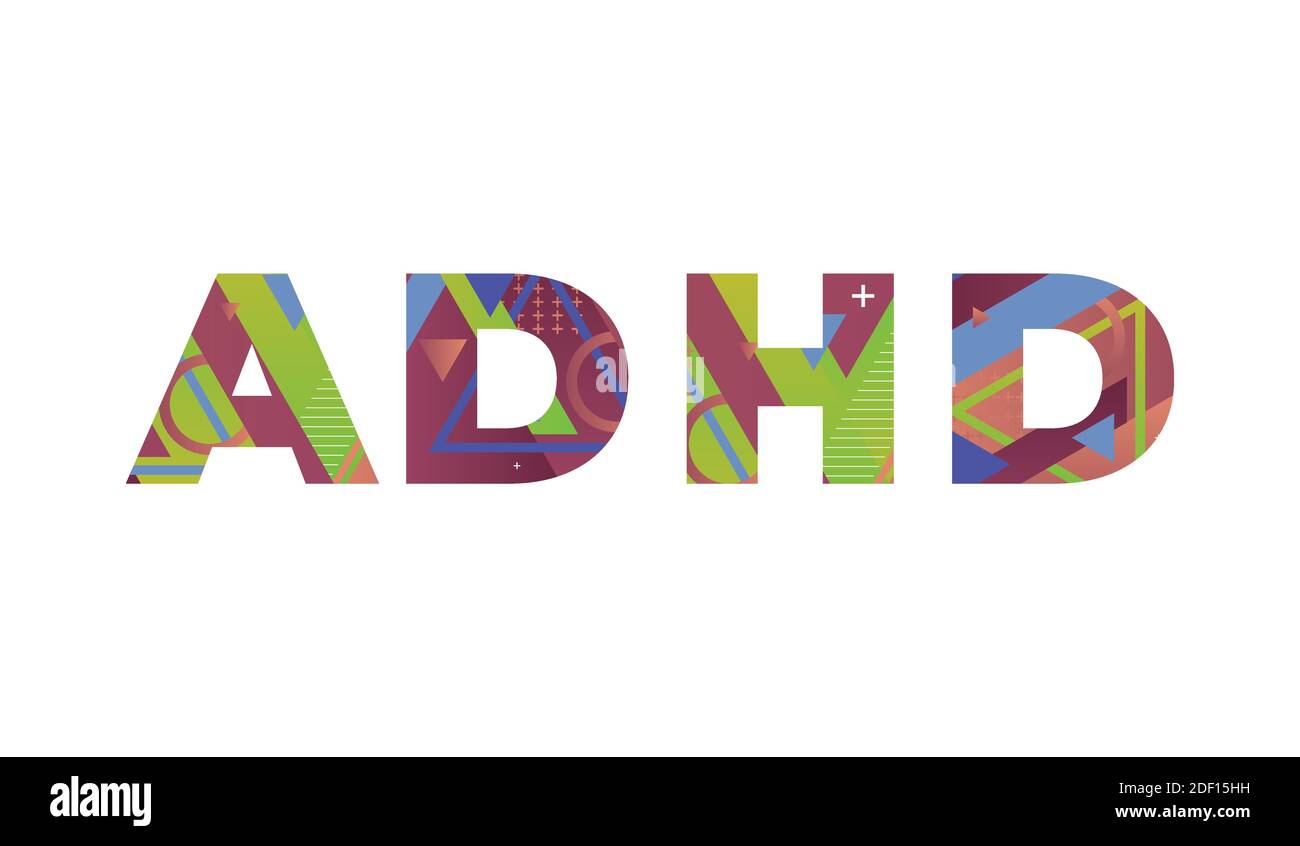 The word ADHD concept written in colorful retro shapes and colors ...