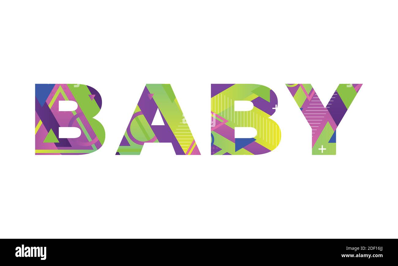 The word BABY concept written in colorful retro shapes and colors ...