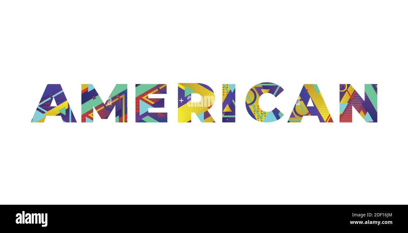 The word AMERICAN concept written in colorful retro shapes and colors ...