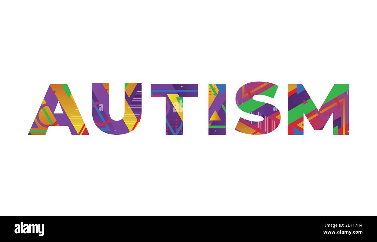 The word AUTISM concept written in colorful retro shapes and colors ...