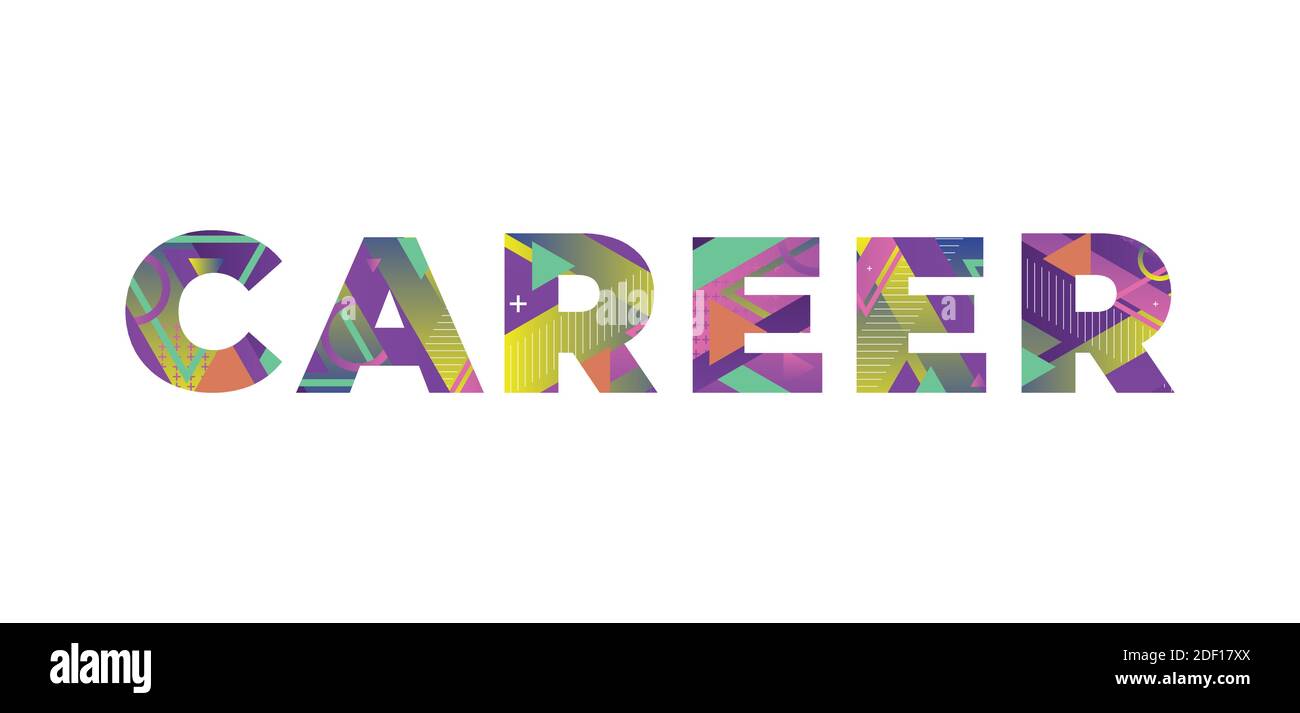 The word CAREER concept written in colorful retro shapes and colors ...