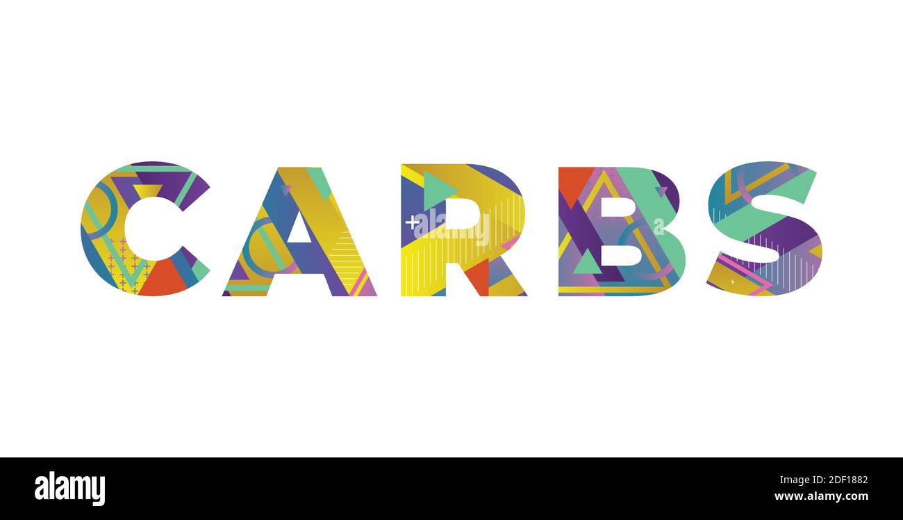 The word CARBS concept written in colorful retro shapes and colors ...