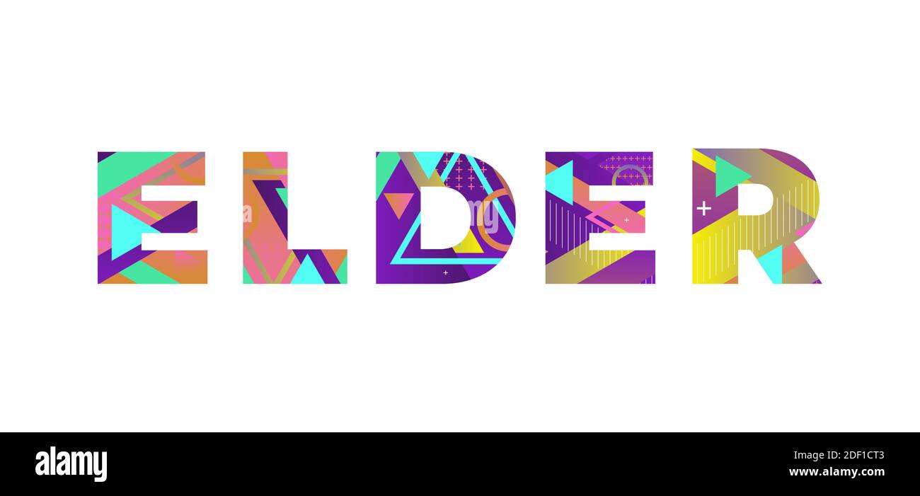 The word ELDER concept written in colorful retro shapes and colors ...