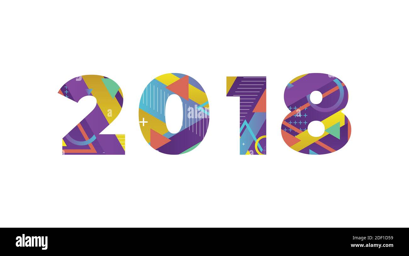 The word 2018 concept written in colorful retro shapes and colors ...