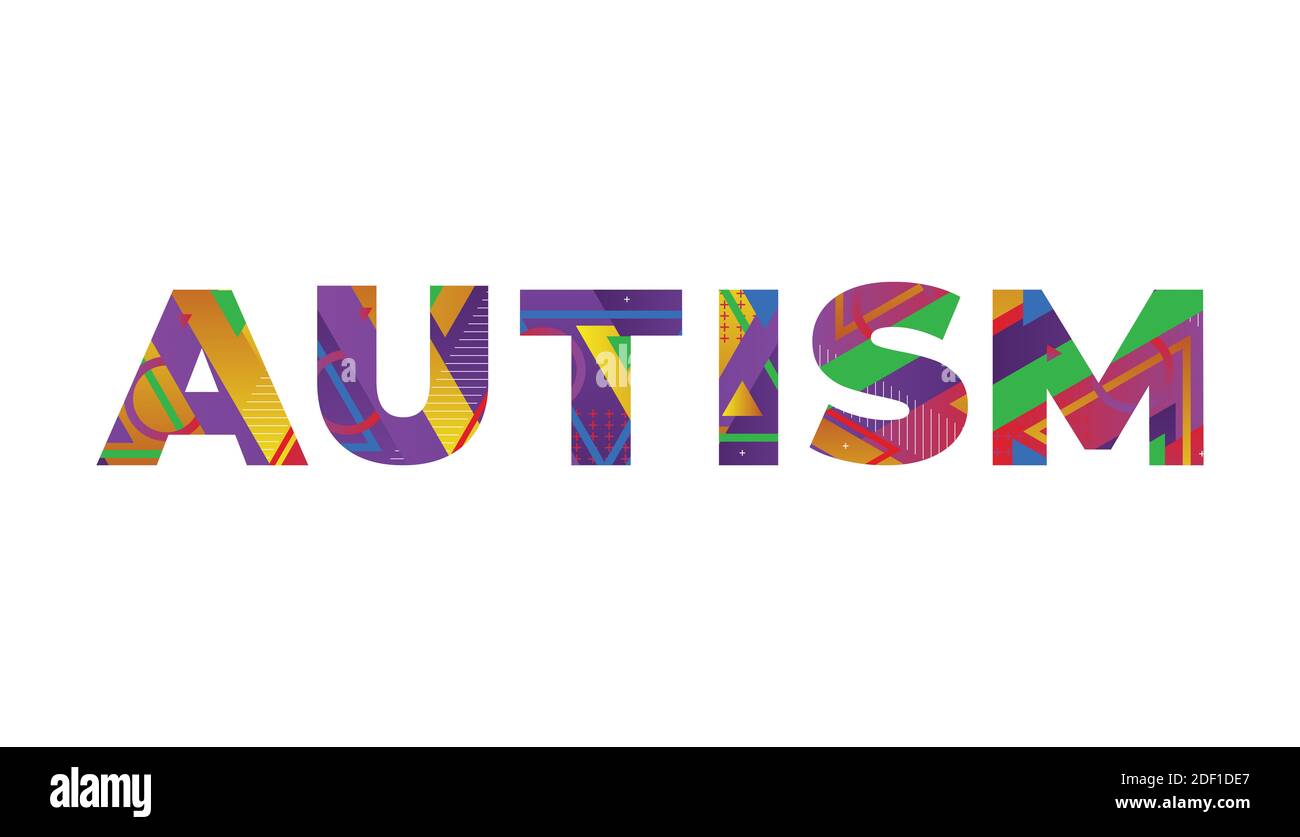 The word AUTISM concept written in colorful retro shapes and colors ...