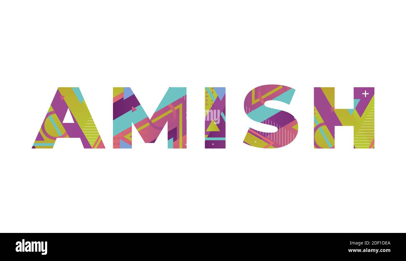 The word AMISH concept written in colorful retro shapes and colors ...