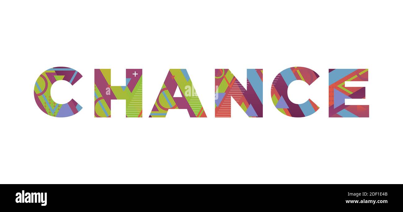 The word CHANCE concept written in colorful retro shapes and colors ...