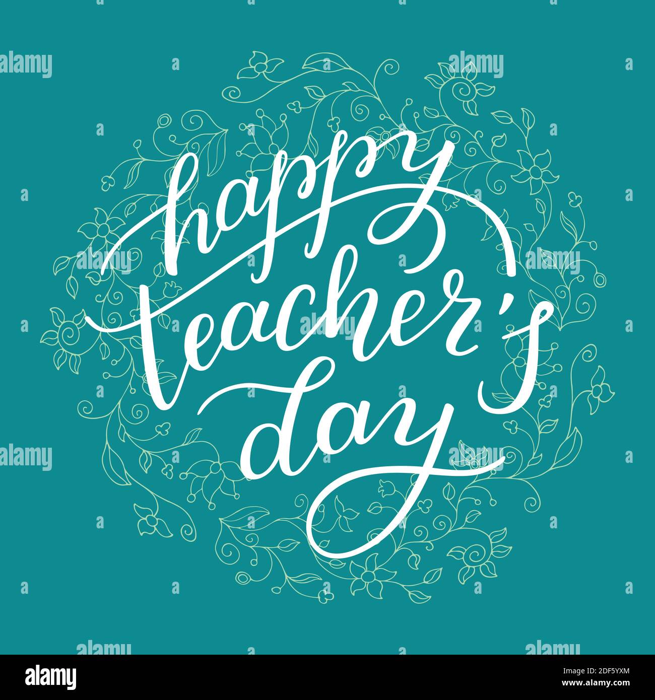 Happy Teachers Day Hand Lettering With Flower Frame Template For