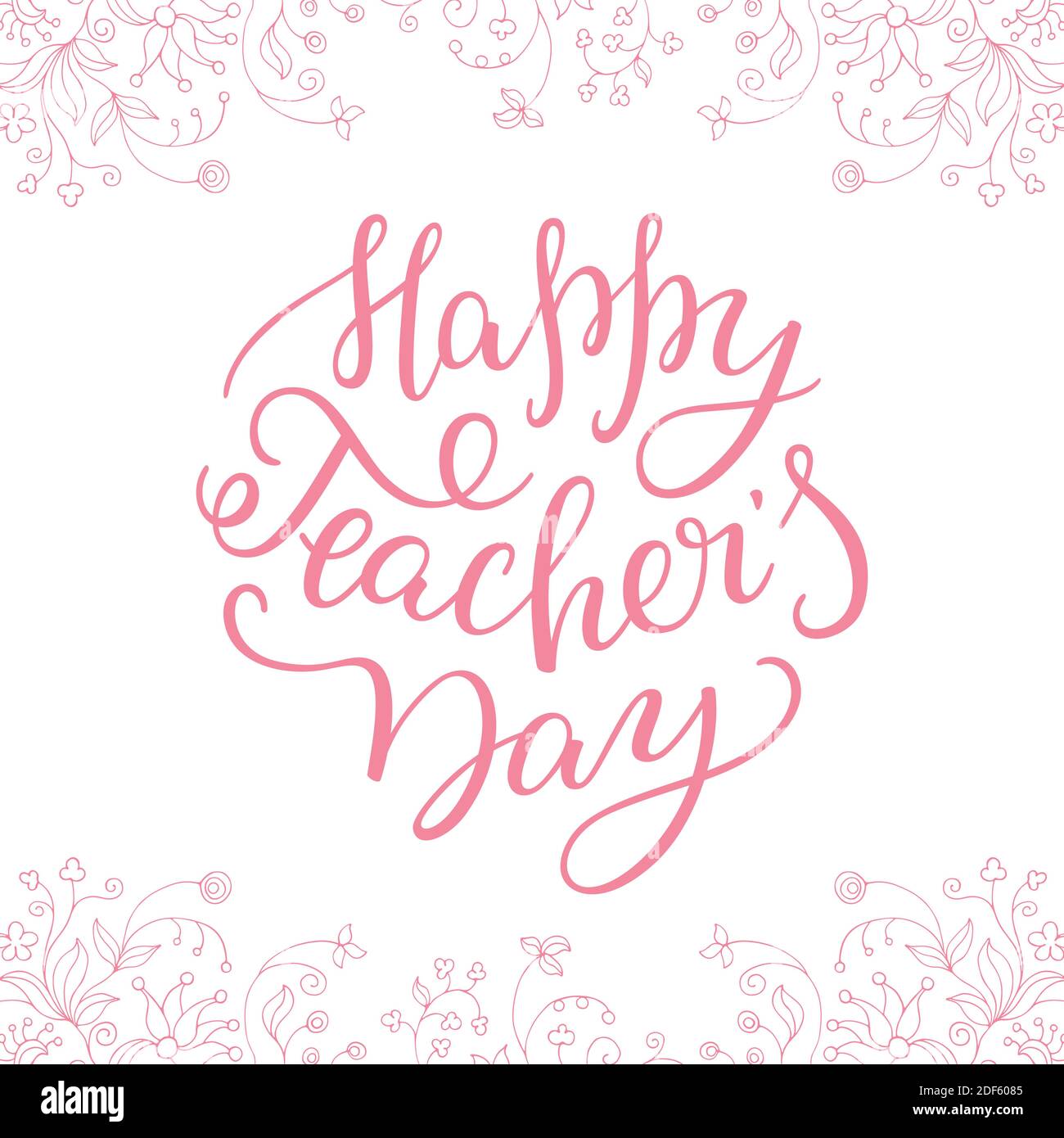 Happy Teachers Day Hand Lettering With Flower Frame Template For