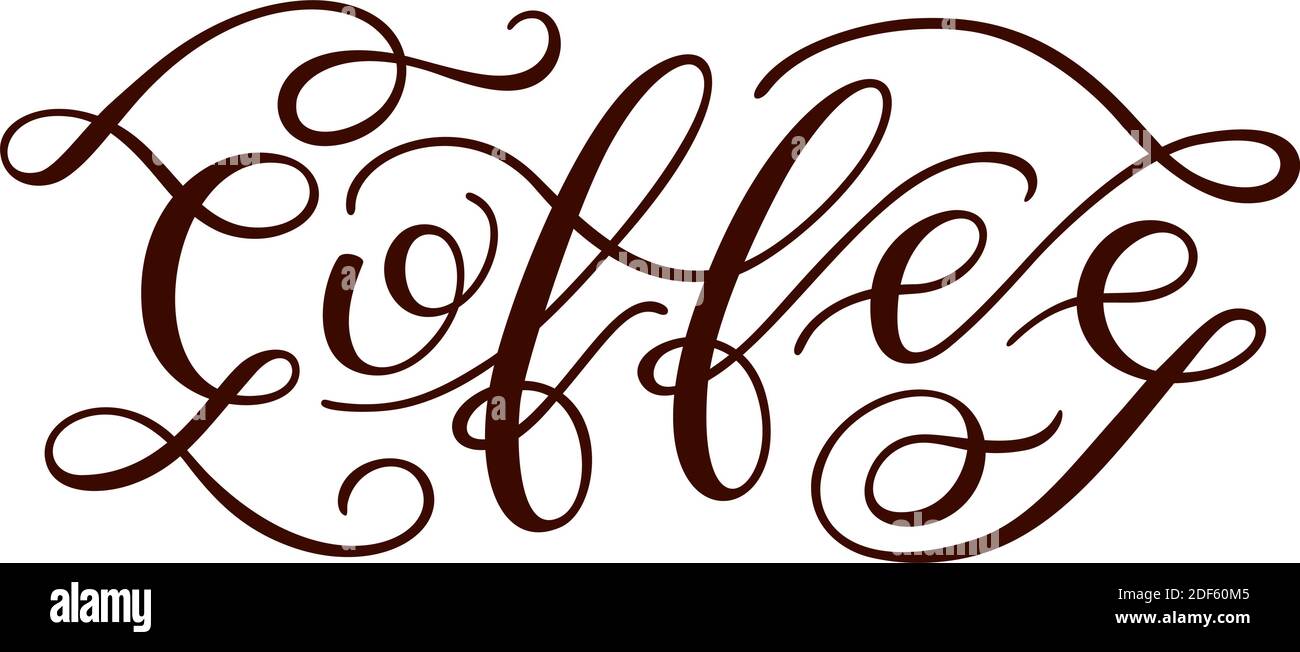 Hand lettering Coffee. Template for card, print Stock Vector Image ...