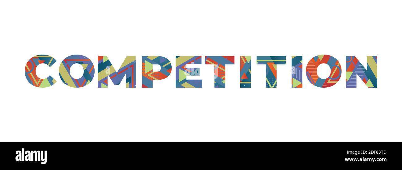 The word COMPETITION concept written in colorful retro shapes and ...