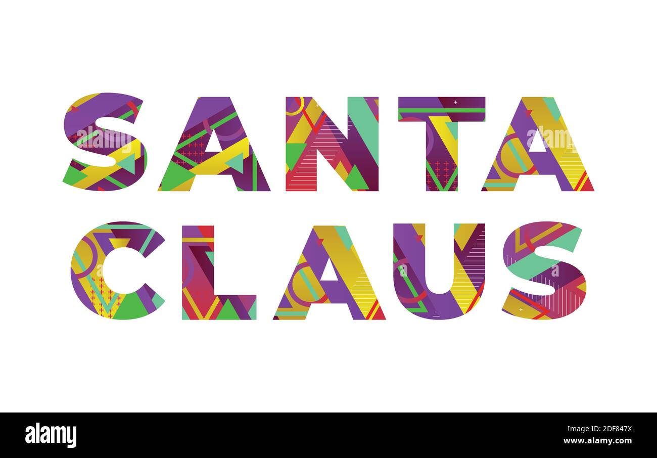 The name Santa Claus concept written in colorful retro shapes and ...