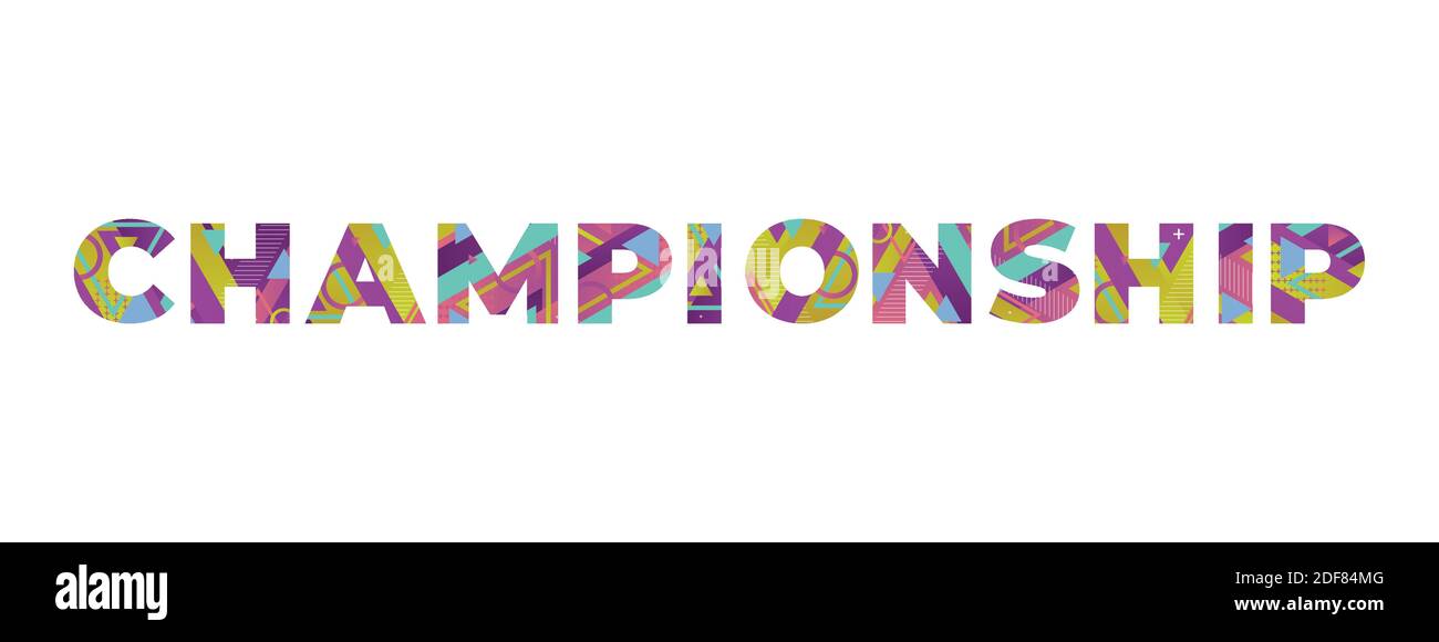 The word Championship concept written in colorful retro shapes and ...