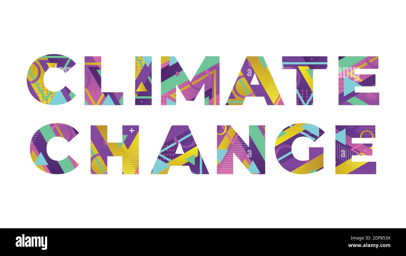 The words Climate Change concept written in colorful retro shapes and ...