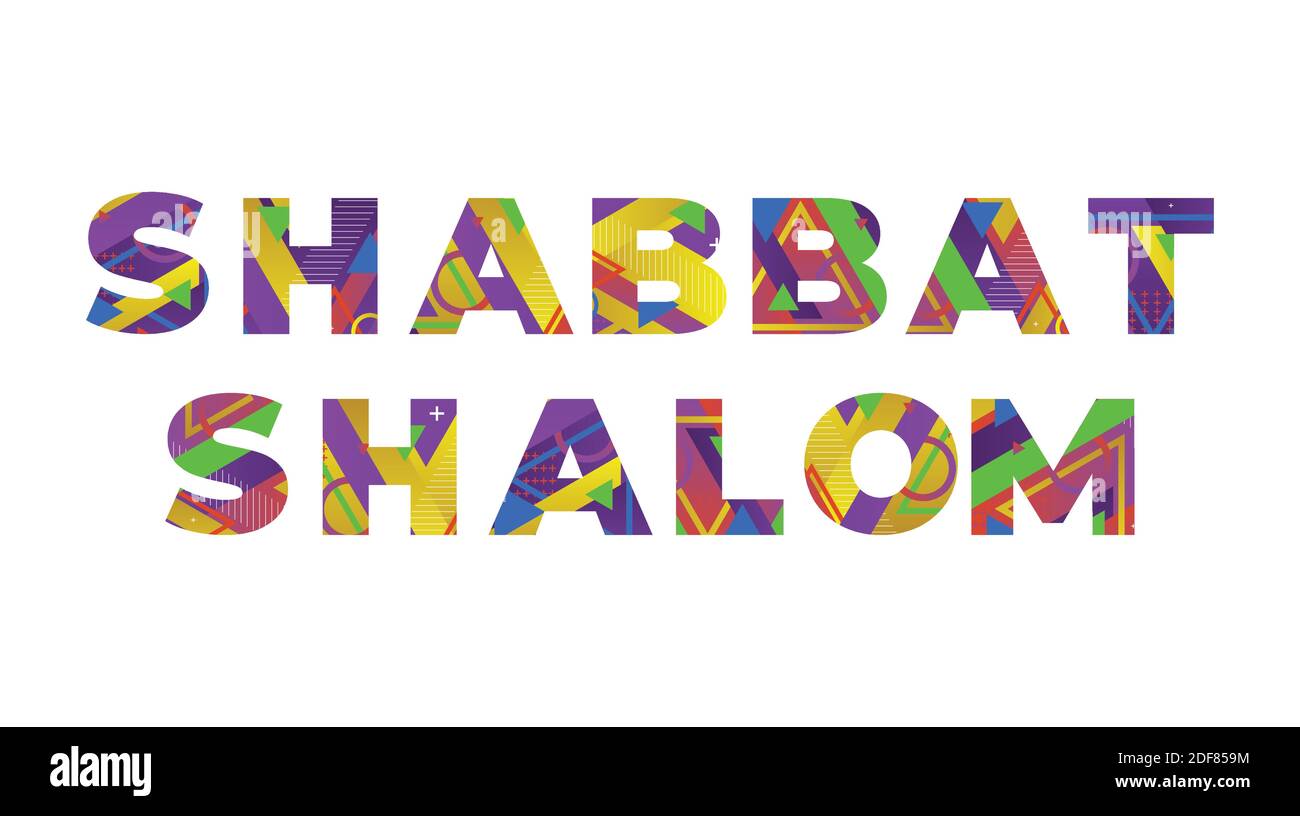 The words Shabbat Shalom concept written in colorful retro shapes and ...