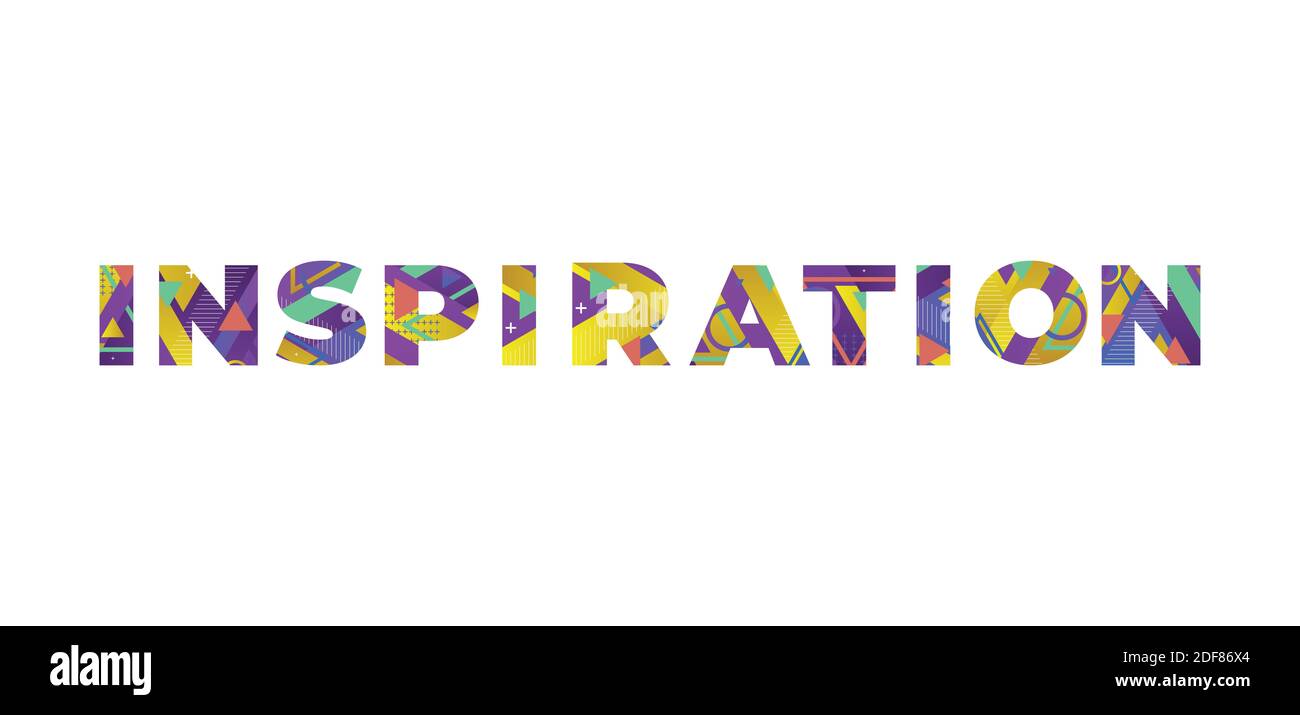 The word INSPIRATION concept written in colorful retro shapes and ...