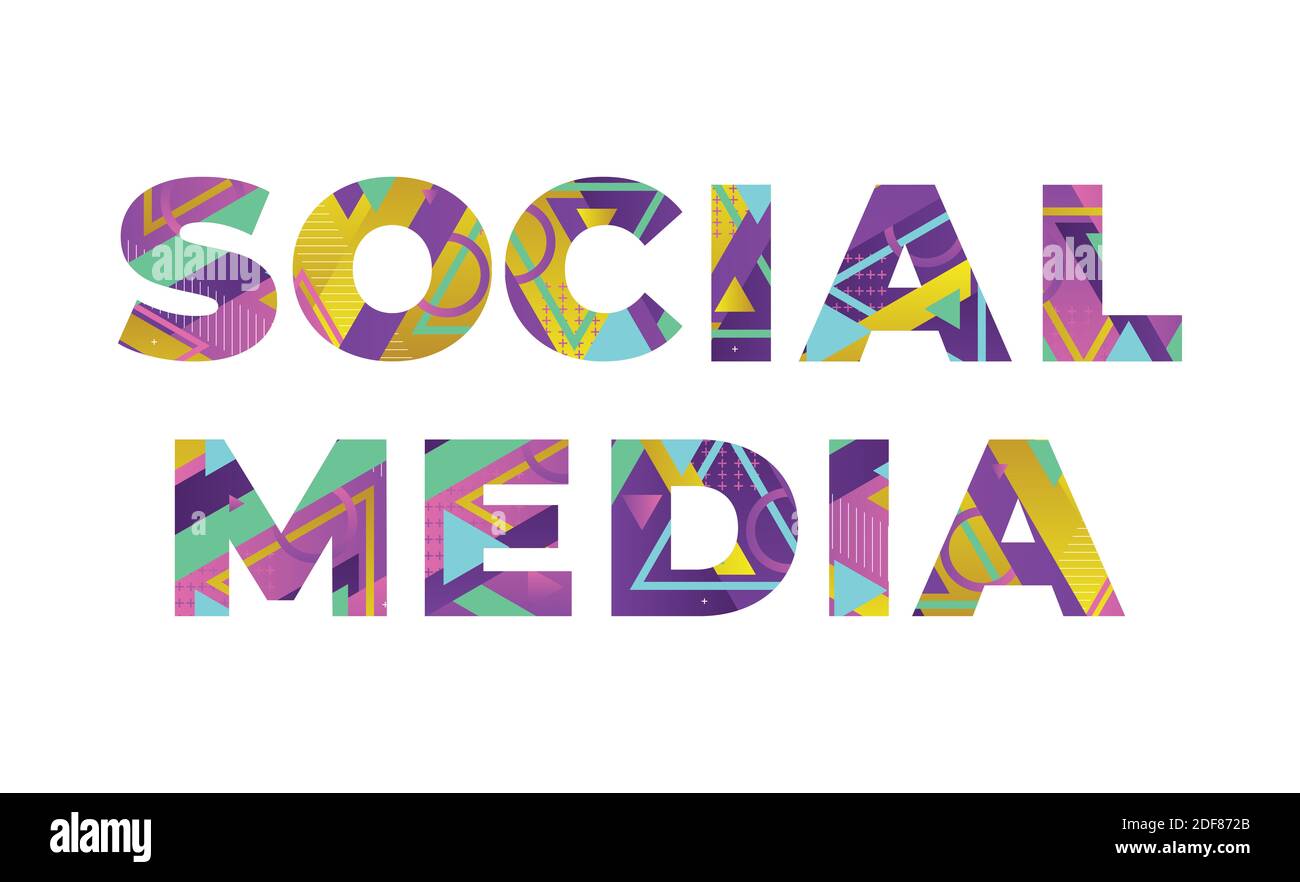 The word Social Media concept written in colorful retro shapes and ...