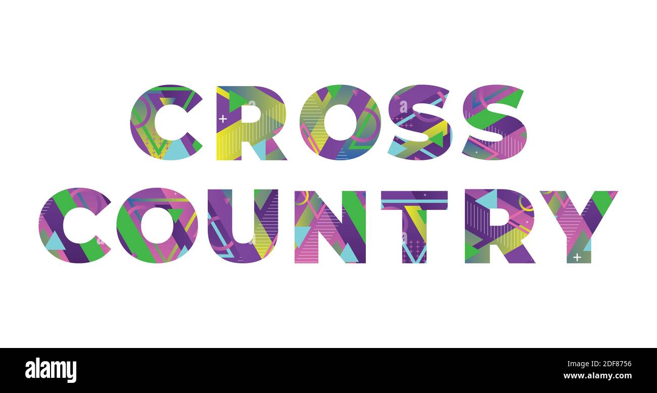 The words Cross Country concept written in colorful retro shapes and ...